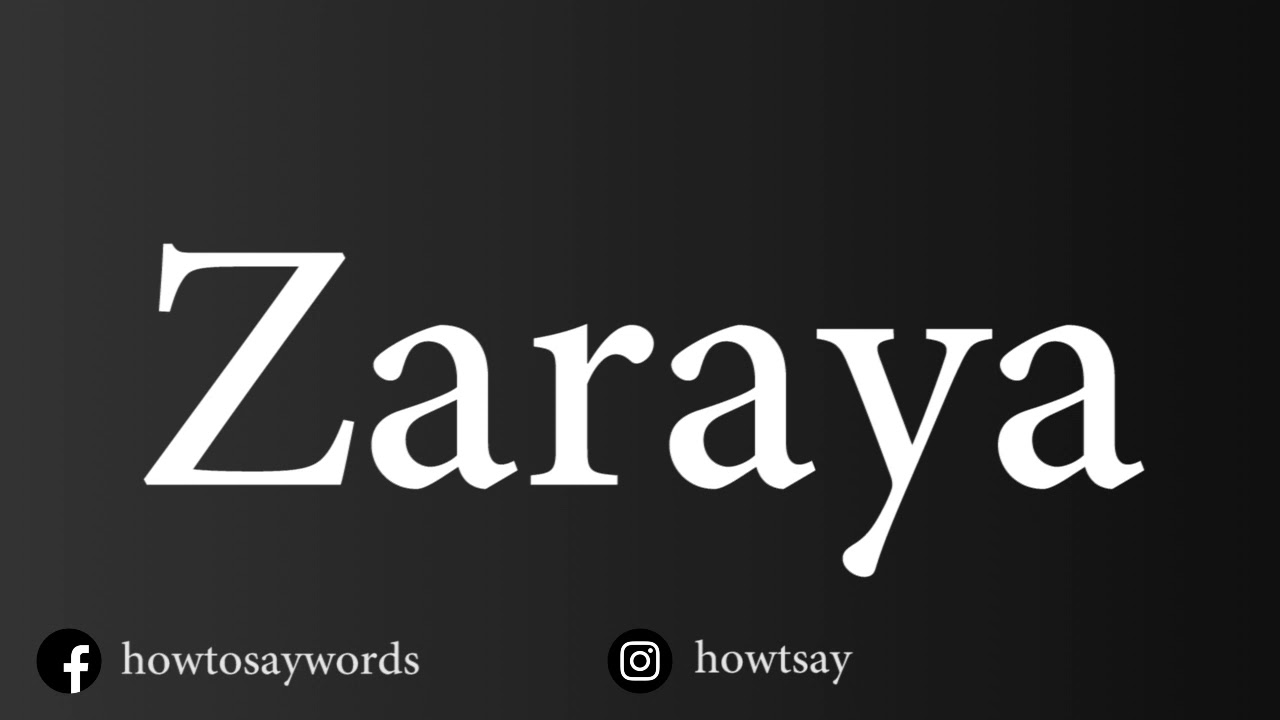 How To Pronounce Zaraya - YouTube