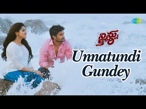 Unnatundi Gundey Video Song | Ninnu Kori | Nani | Nivetha Thomas | Gopi Sundar