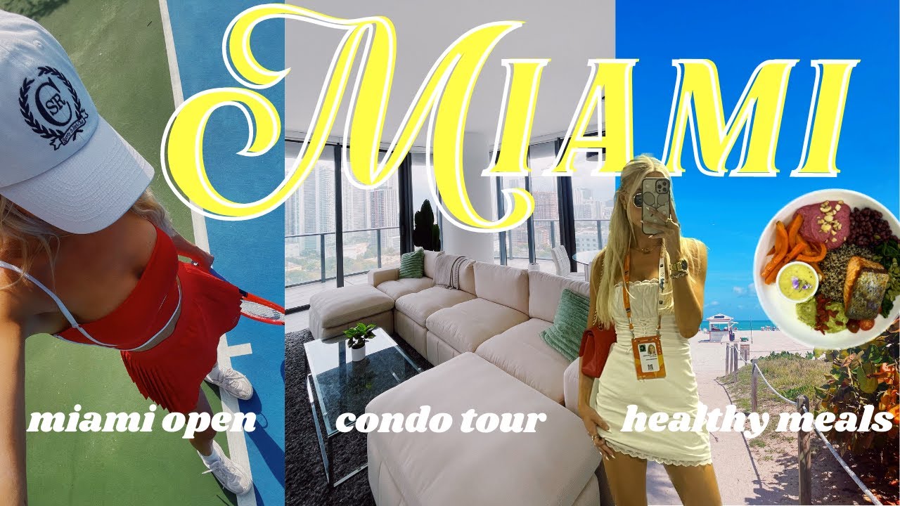 MIAMI: new condo tour, miami open, healthy meals & workouts - YouTube