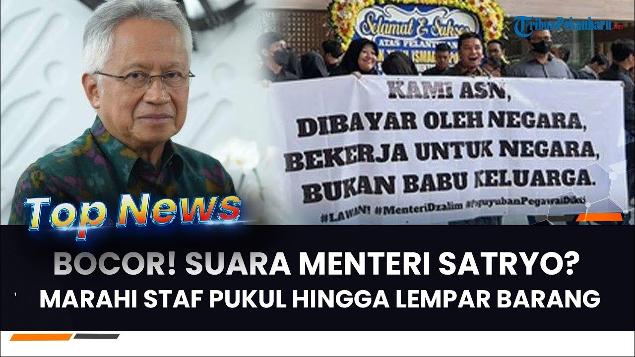 🔴BOCOR! Video Rekaman Staf Minta Ampun Diduga Menteri Satryo Marah ...