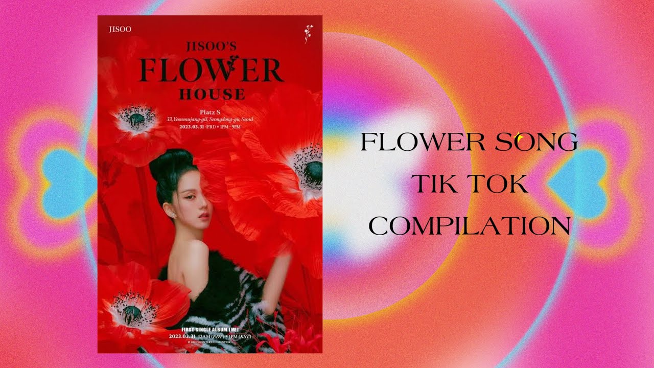 FLOWER SONG TIK TOK COMPILATION (JISOO) - YouTube