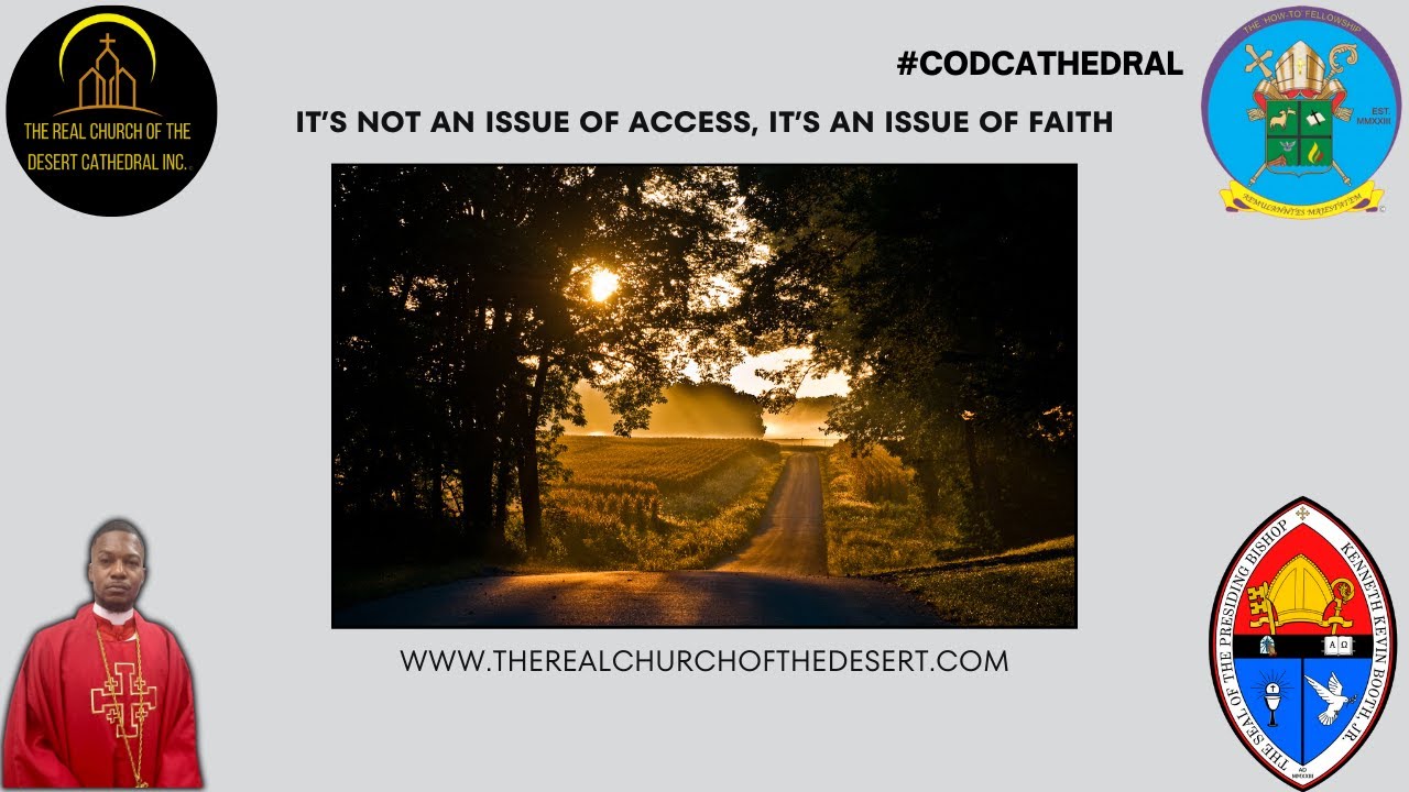 “Faith NOT Access Is The Issue!” | Presiding Bishop Kenneth K. Booth ...