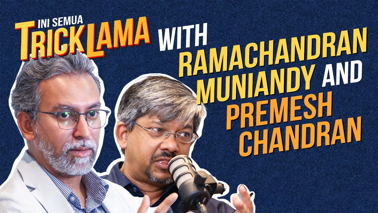 Trick Lama: Ramachandran Muniandy and Premesh Chandran on public ...