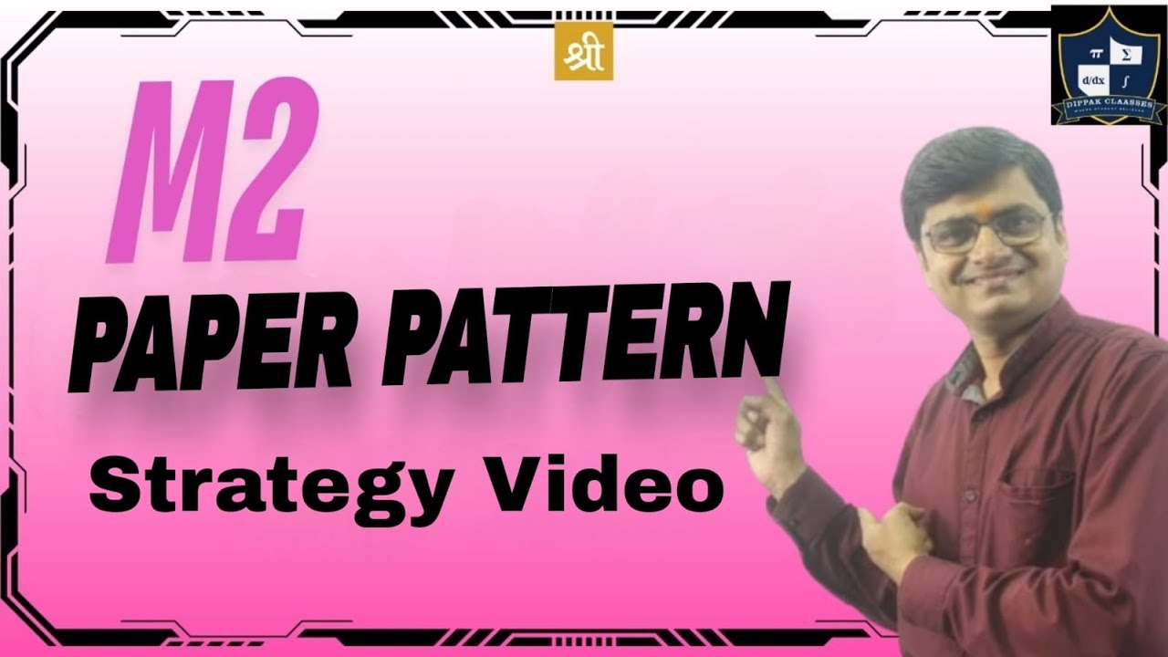 M2 Paper Pattern (Strategy Video). - YouTube