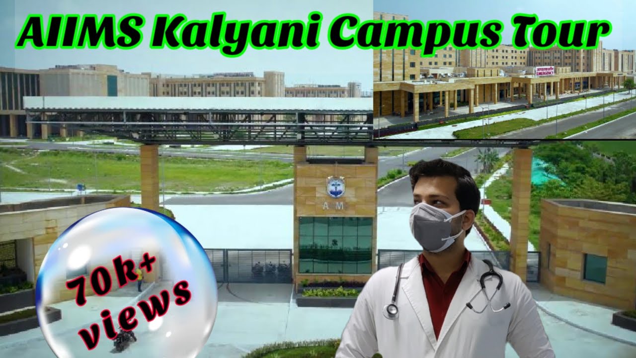 AIIMS Kalyani Campus Tour #aiimskalyani #mbbs #neetmotivation #neet2022 ...