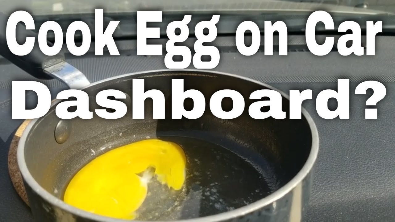 Can you cook an egg on a car dashboard? - YouTube