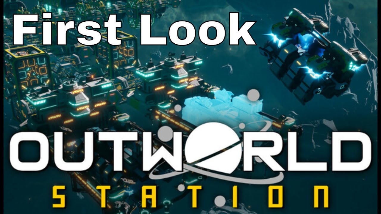 Outworld Station - Taking our First Look at this great looking Space ...