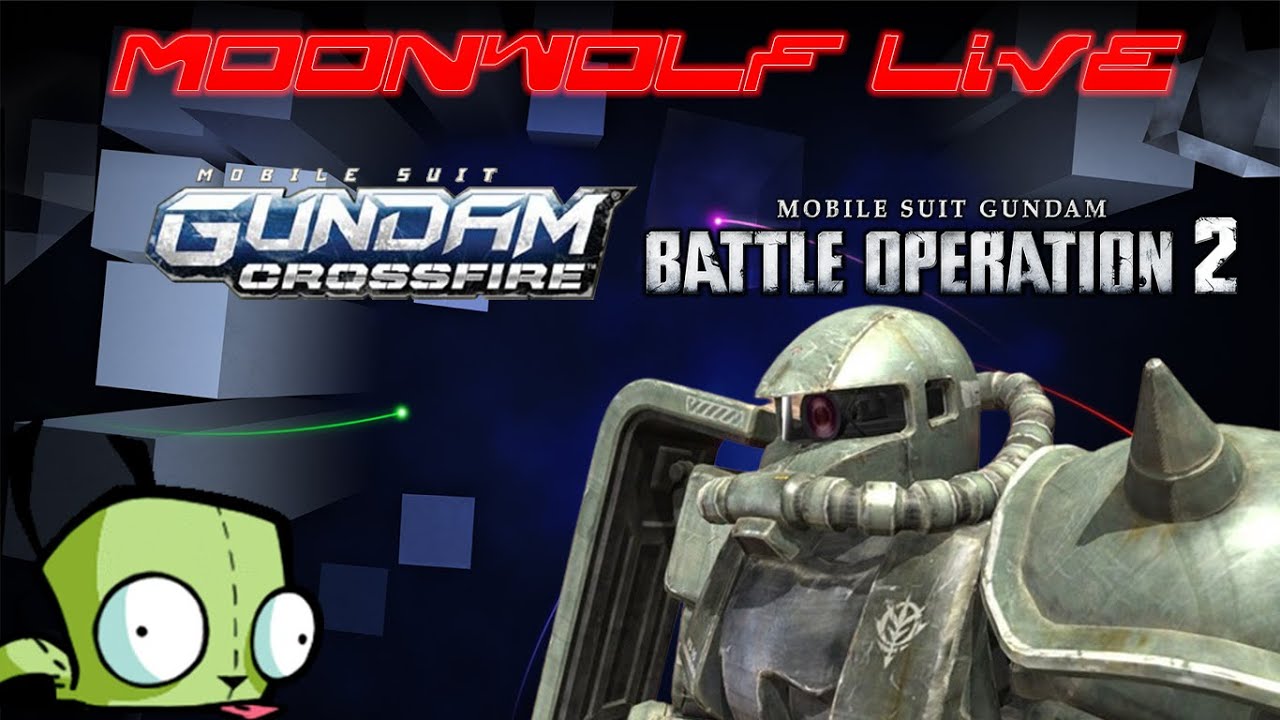 Gundam Game Night: #GBO2 #GundamCrossfire // MoonWolf Returns From The Shadow Realm ...