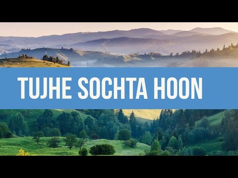 Tujhe Sochta Hoon (Sang Hoon Tere) | Romantic Whatsapp Status | Love Songs