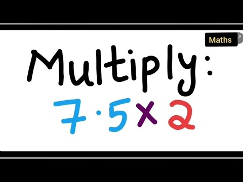 Multiply 7.5 × 2 | how to Multiply 7.5 × 2 - YouTube