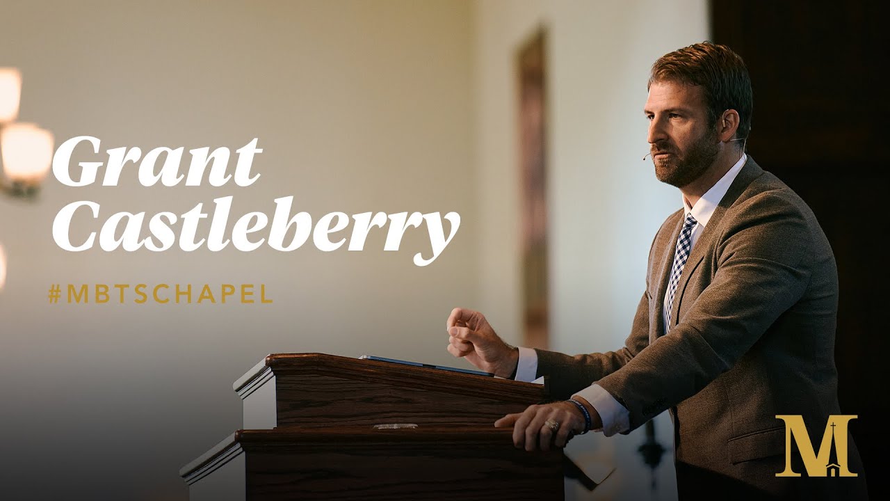 Chapel with Grant Castleberry - October 5, 2021 - YouTube