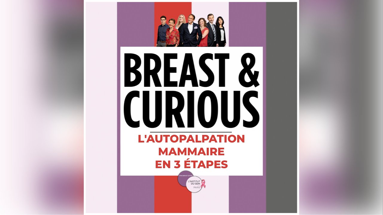 Breast & Curious - L'autopalpation mammaire en 3 étapes - YouTube