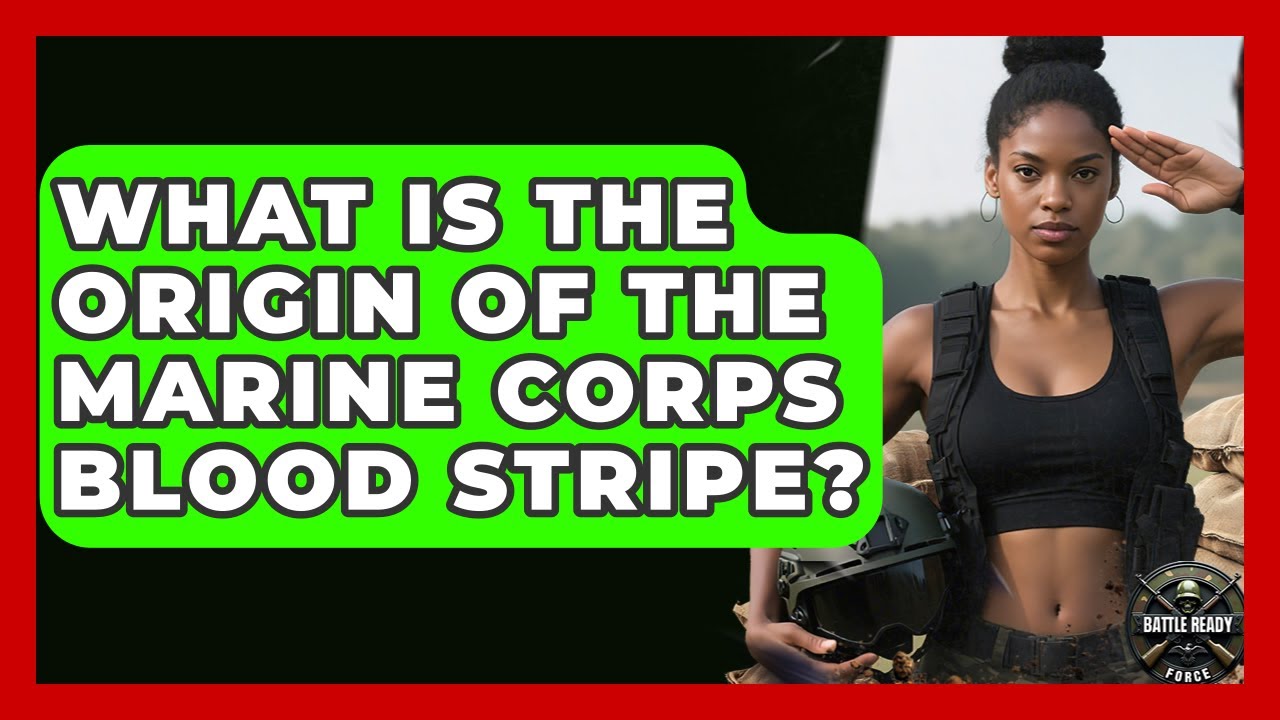 What Is The Origin Of The Marine Corps Blood Stripe? - Battle Ready ...