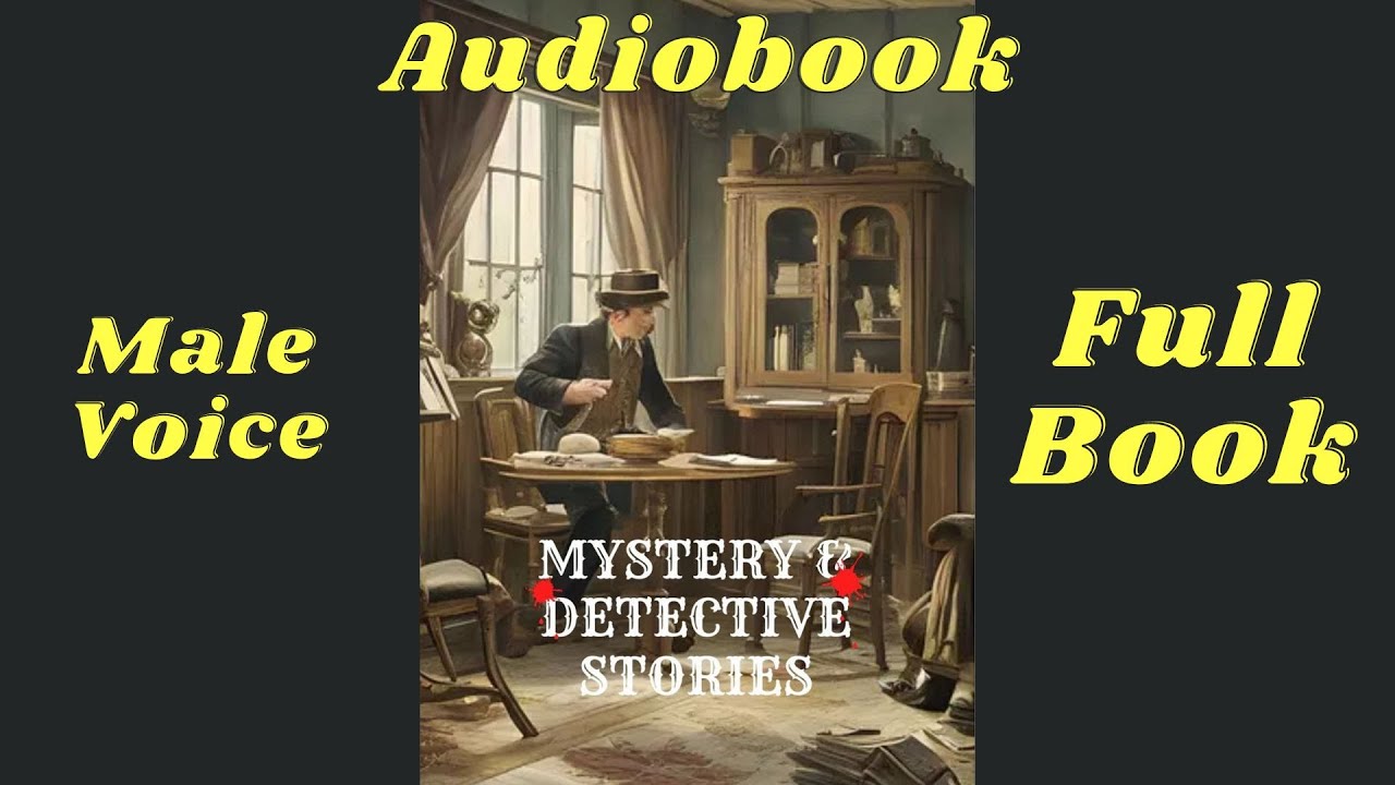 Mystery and Detective Stories A Collection of Mysterious, Puzzling and ...