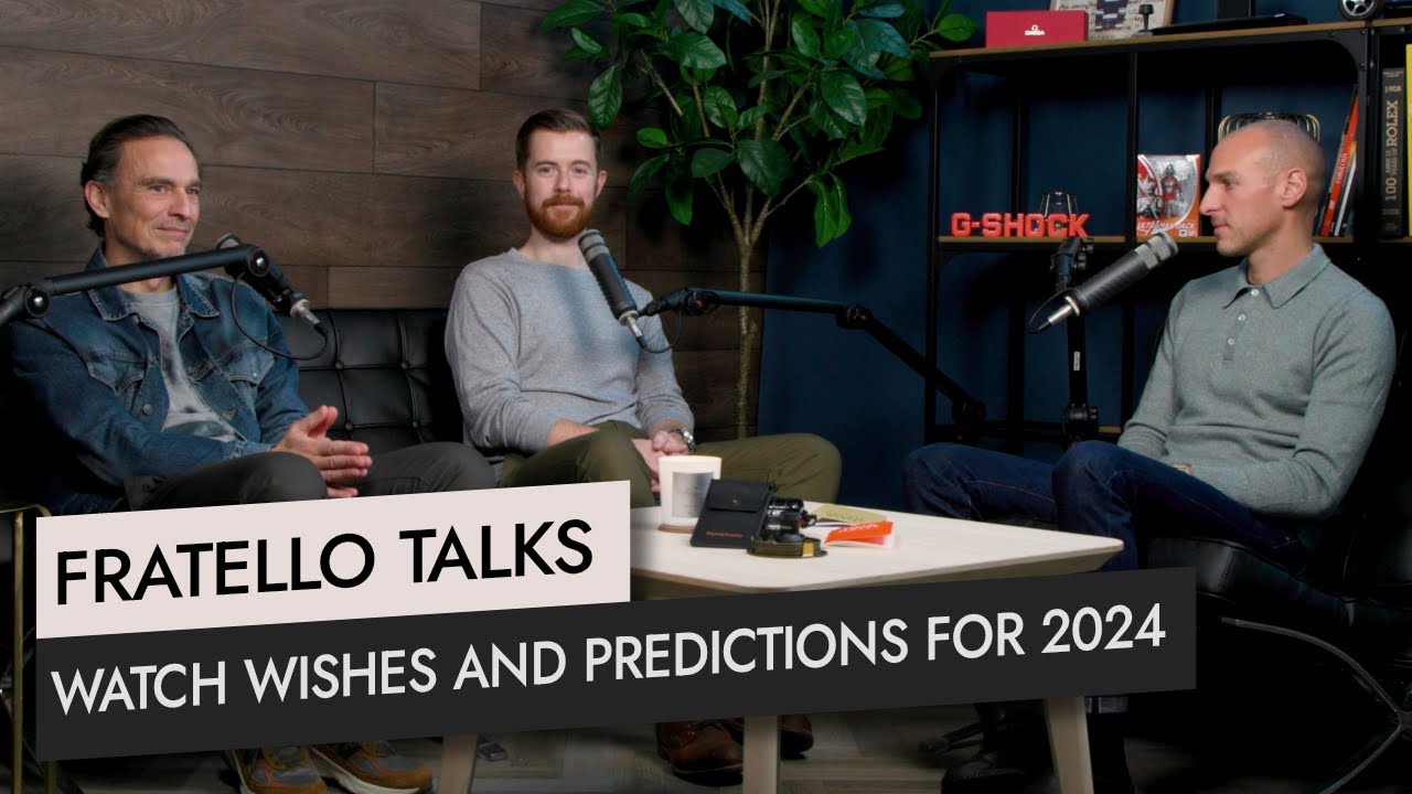 Fratello Talks: Watch Wishes And Predictions For 2024 - YouTube