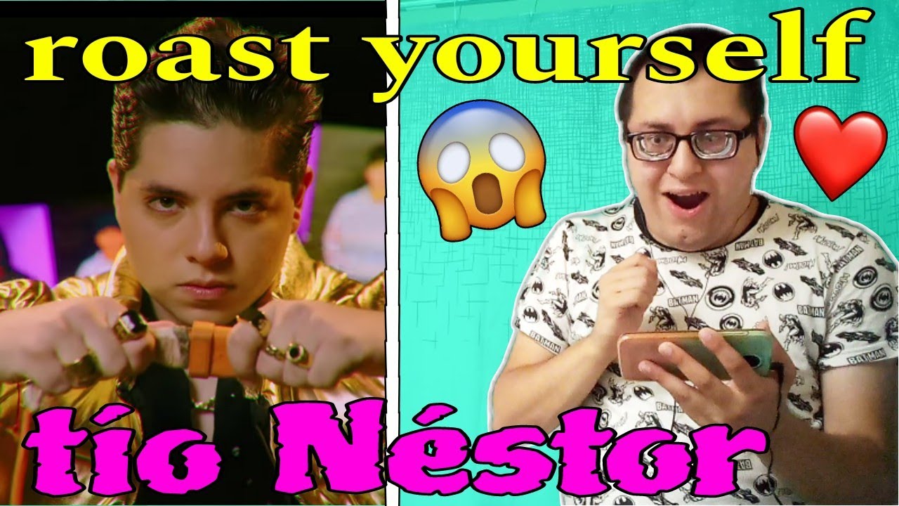 Mi reacción al roast yourself del tío Néstor - super jonathan - YouTube