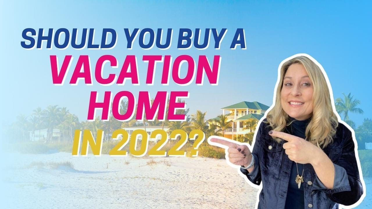Owning a Vacation Home PROS AND CONS in 2022 - YouTube