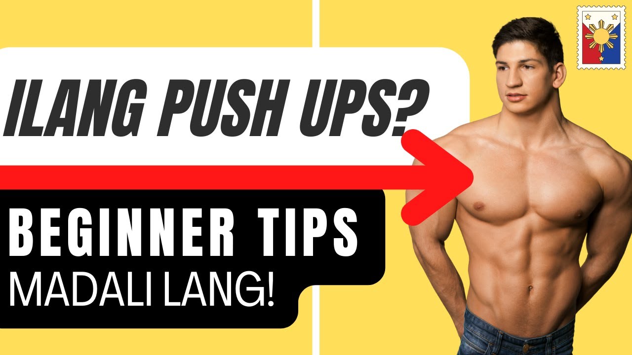 Ilang Push Up Sa Isang Araw Para Sa Beginners | How Many Push Ups For ...