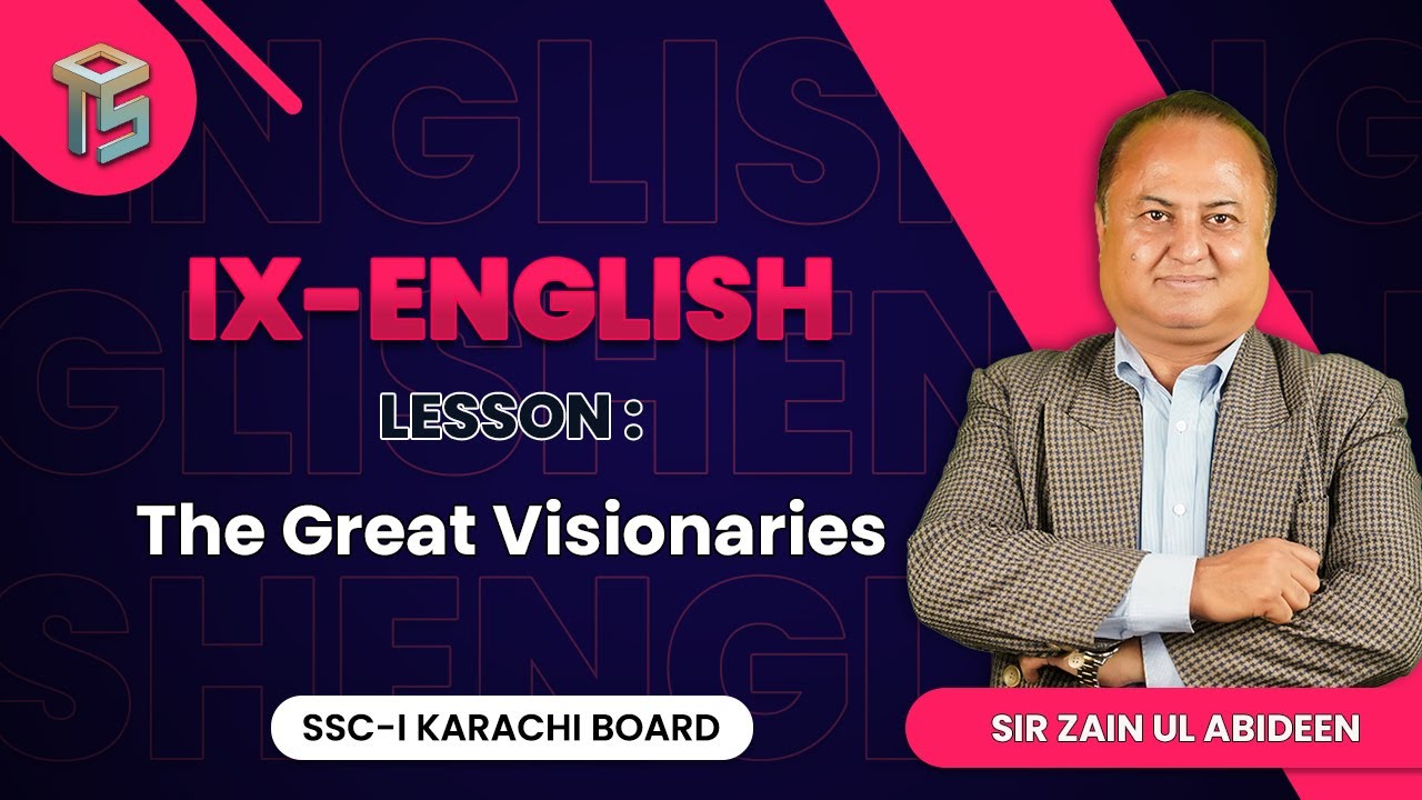 Unit 4: The Great Visionaries | 9th Class | English | Sindh Board ...
