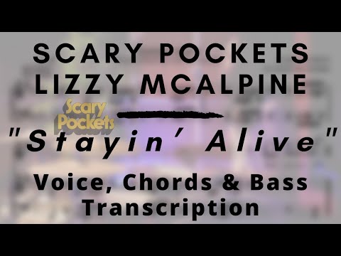 Scary Pockets / Lizzy McAlpine - Stayin' Alive (Transcription)