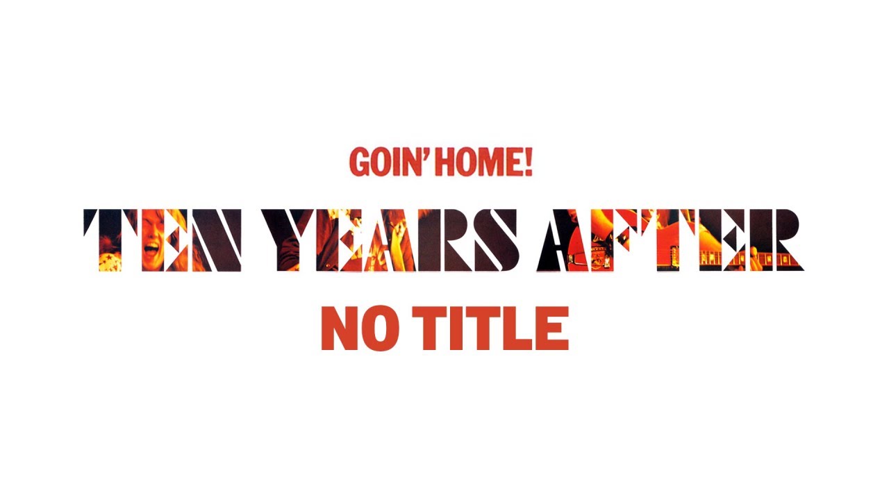 Ten Years After - No Title [Official Audio] - YouTube
