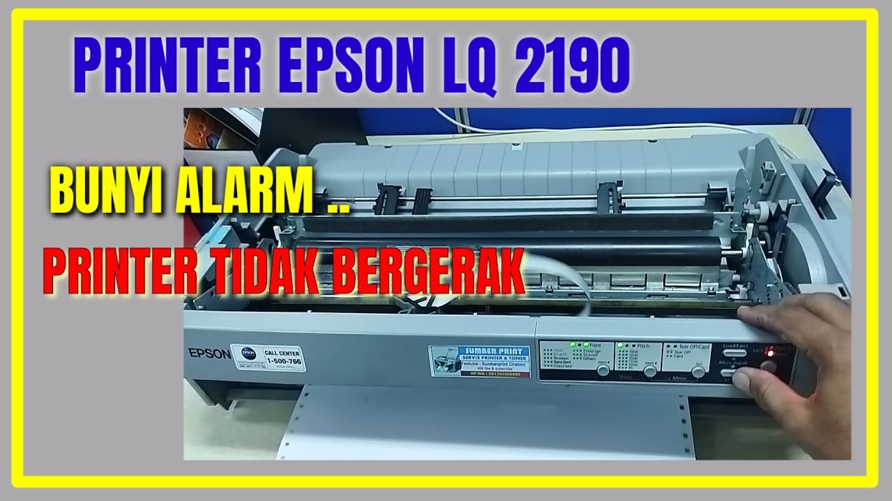 Cara memperbaiki Printer Epson Lq2190 Bunyi Alarm Printer tidak ...