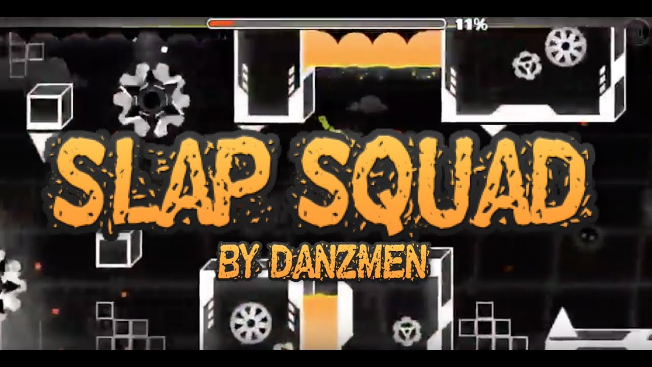 (GD) Slap Squad by DanZmeN (Ultra Easy Demon 10*) - YouTube