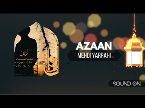 Azaan - The Call for Prayers | Medhi Yarrahi