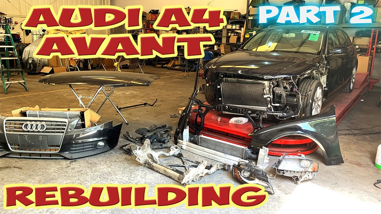 Rebuilding A Wrecked Audi A4 Avant from Copart. (Part 2) - YouTube