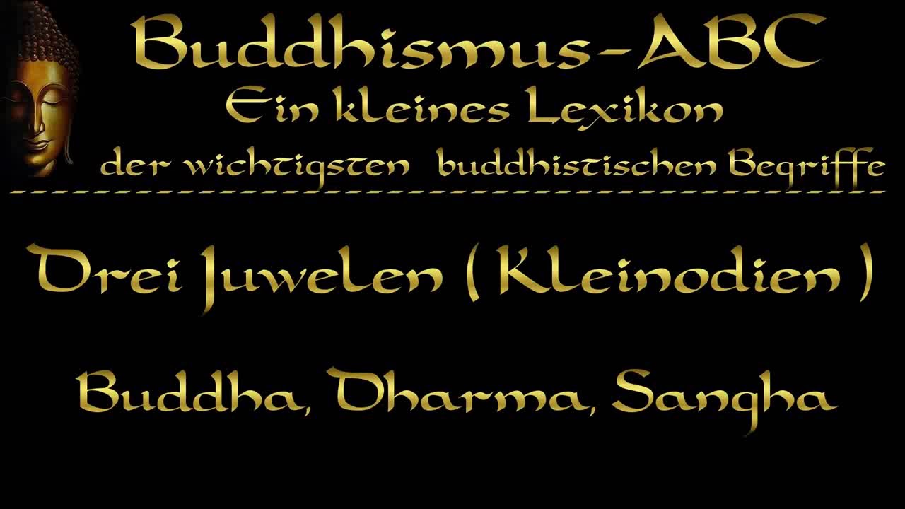 Buddhismus ABC: Drei Juwelen ( Kleinodien ): Buddha, Dharma, Sangha ...