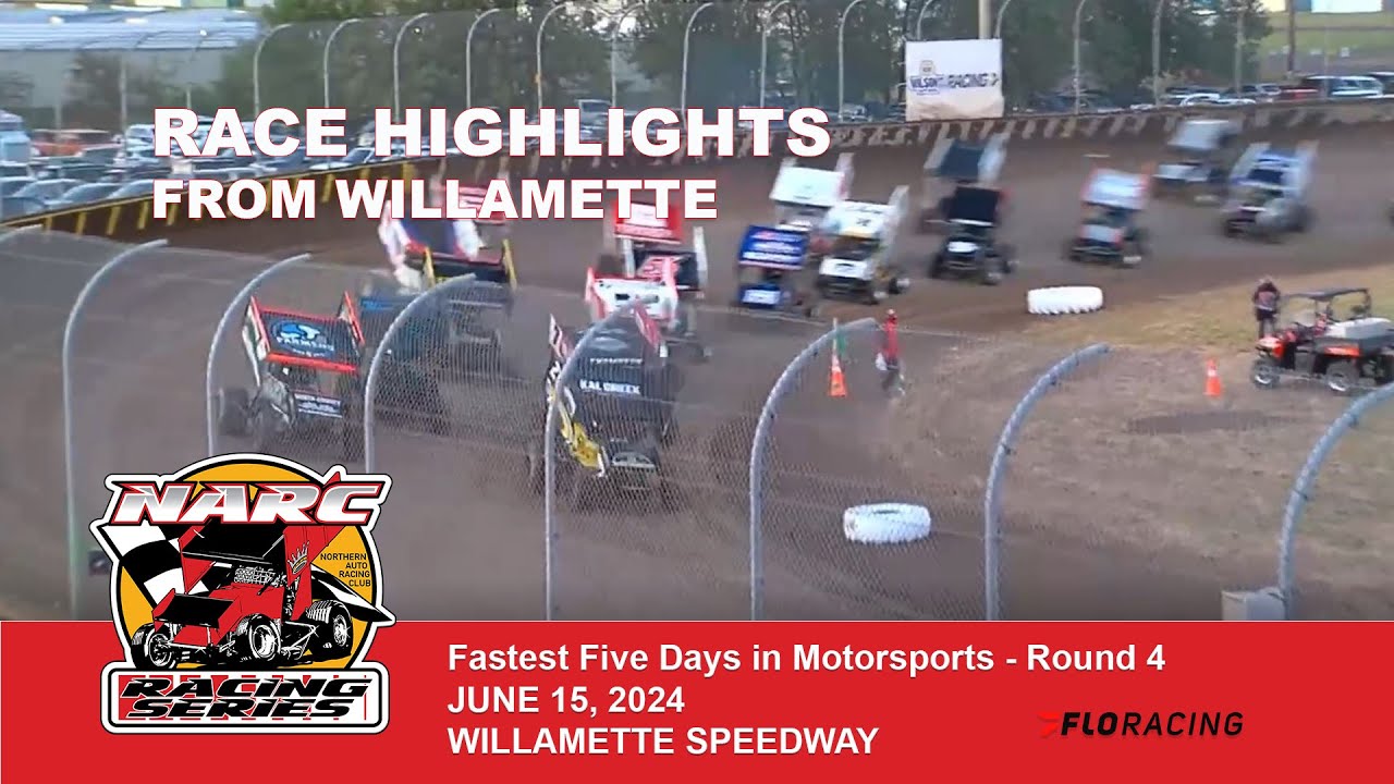 RACE HIGHLIGHTS: NARC Sprint Cars @ WIllamette Speedway - June 15, 2024 ...