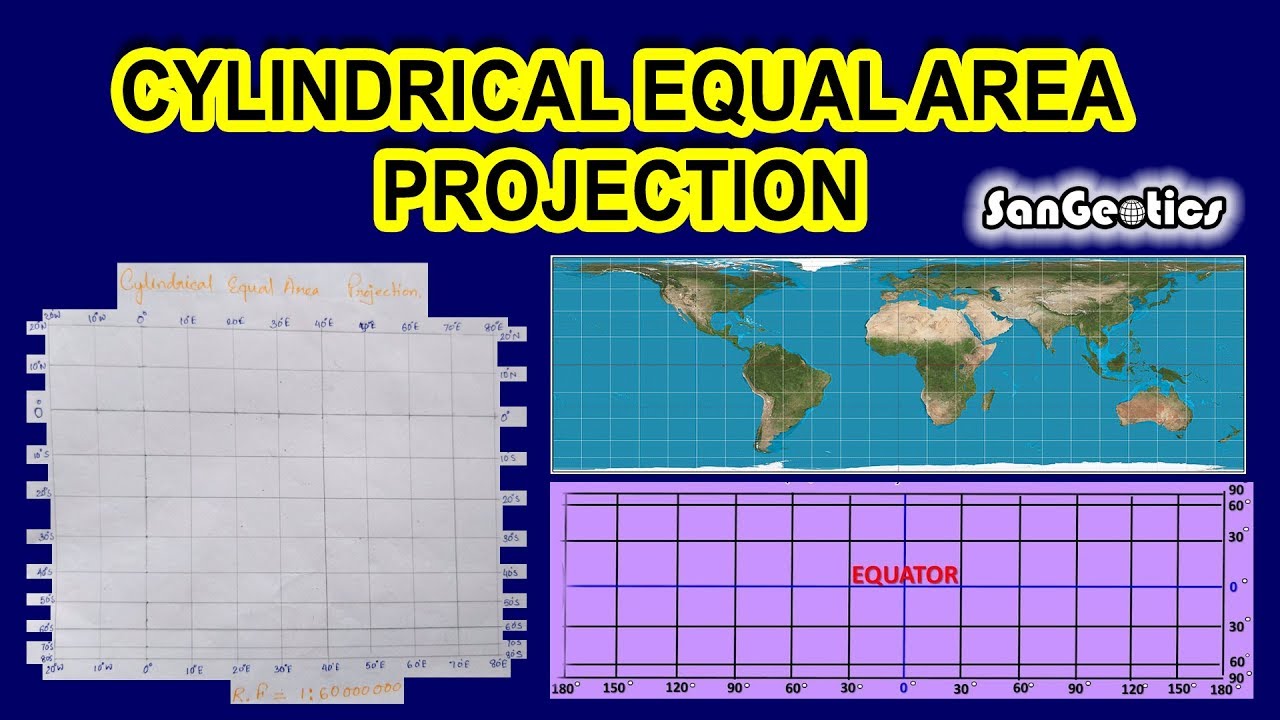 Cylindrical Equal Area Projection | Sanjib Mandal | SanGeotics - YouTube