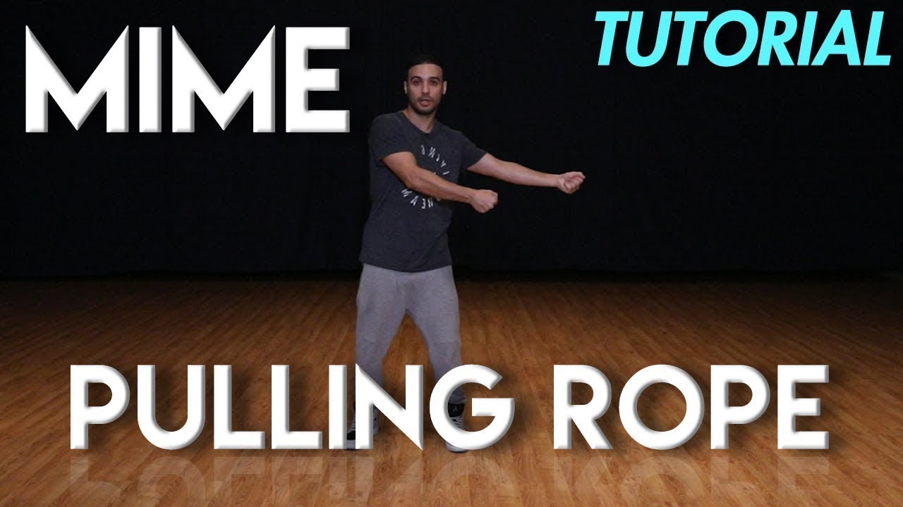 How to Mime (Rope Pull) Dance moves Tutorial l Mihrank - YouTube