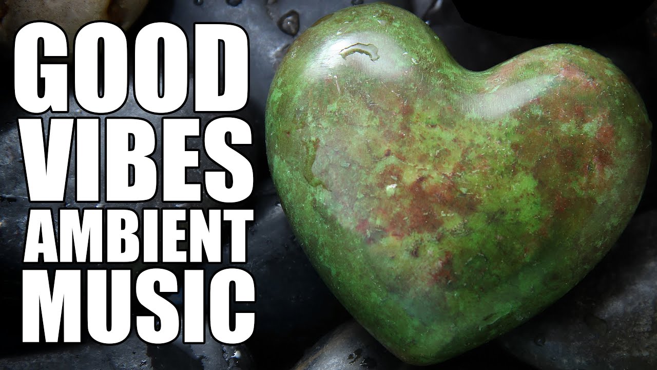 Positive Energy Vibration, Uplifting and Energizing Meditation Music ...