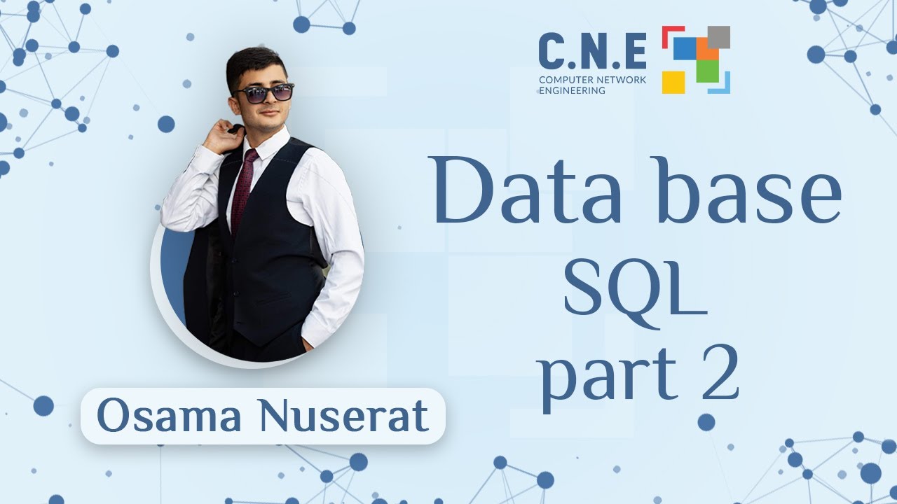 DataBase | CH5 SQL(2) | Osama Nuserat | CNE - YouTube