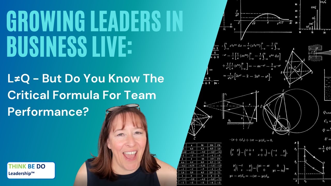 L≠Q - But Do You Know The Critical Formula For Team Performance? - YouTube