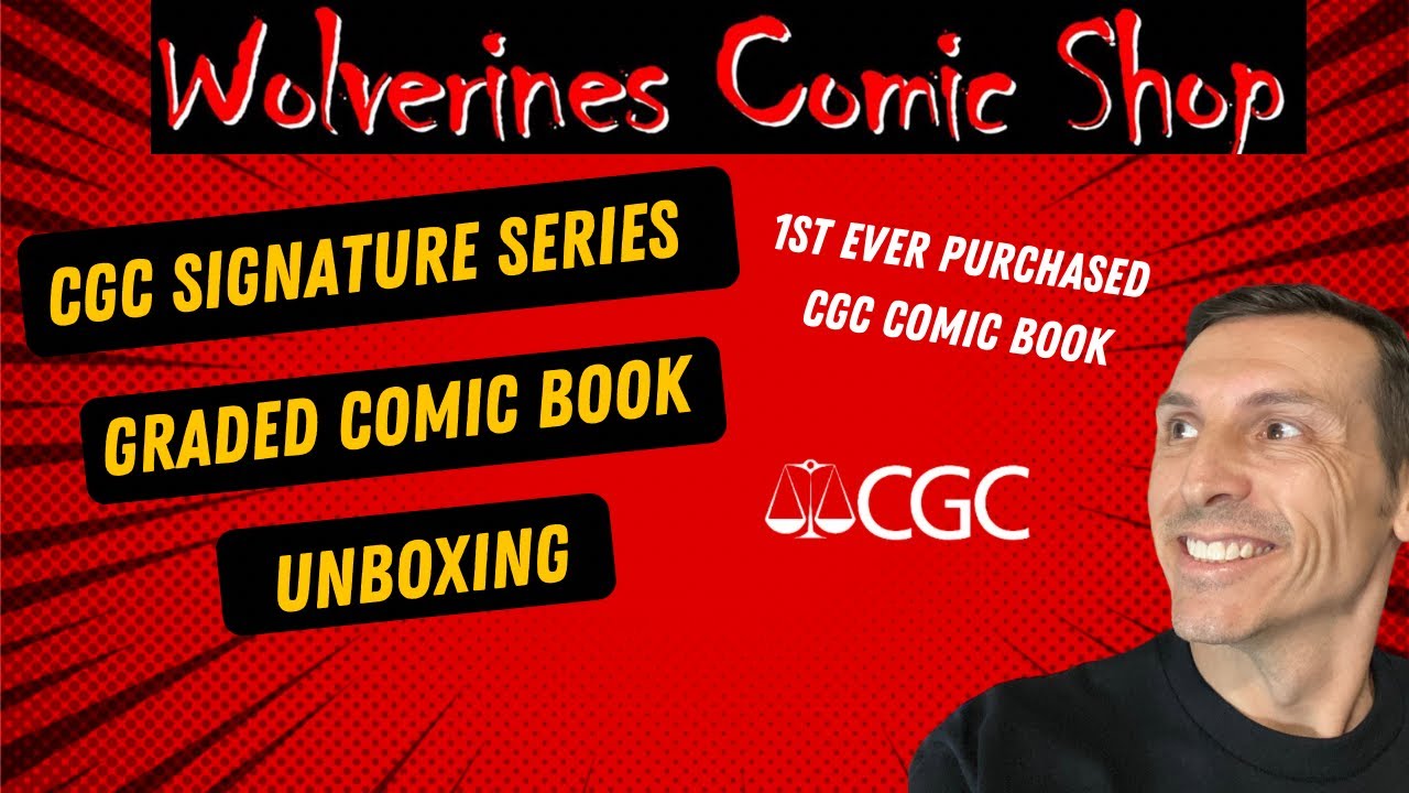 First Ever Purchased CGC Signature Series Graded Comic Book Unboxing ...