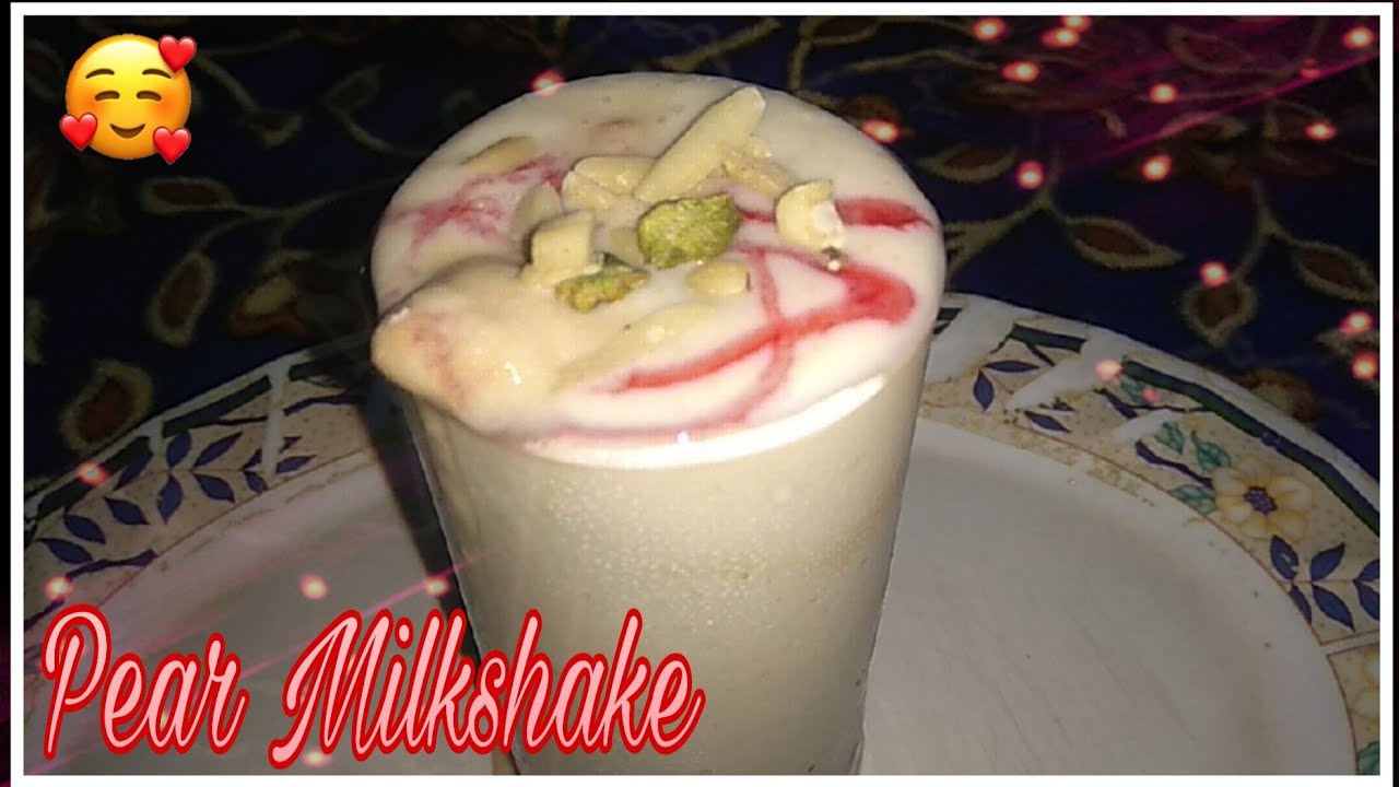 Pear Milkshake Recipe | Delicious Pear Milkshake | Kids Favourite ...
