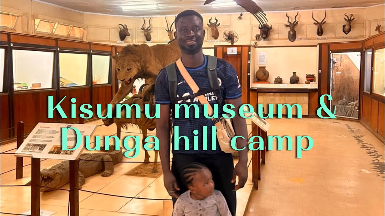 KISUMU MUSEUM | DUNGA HILL CAMP | KENYA - YouTube