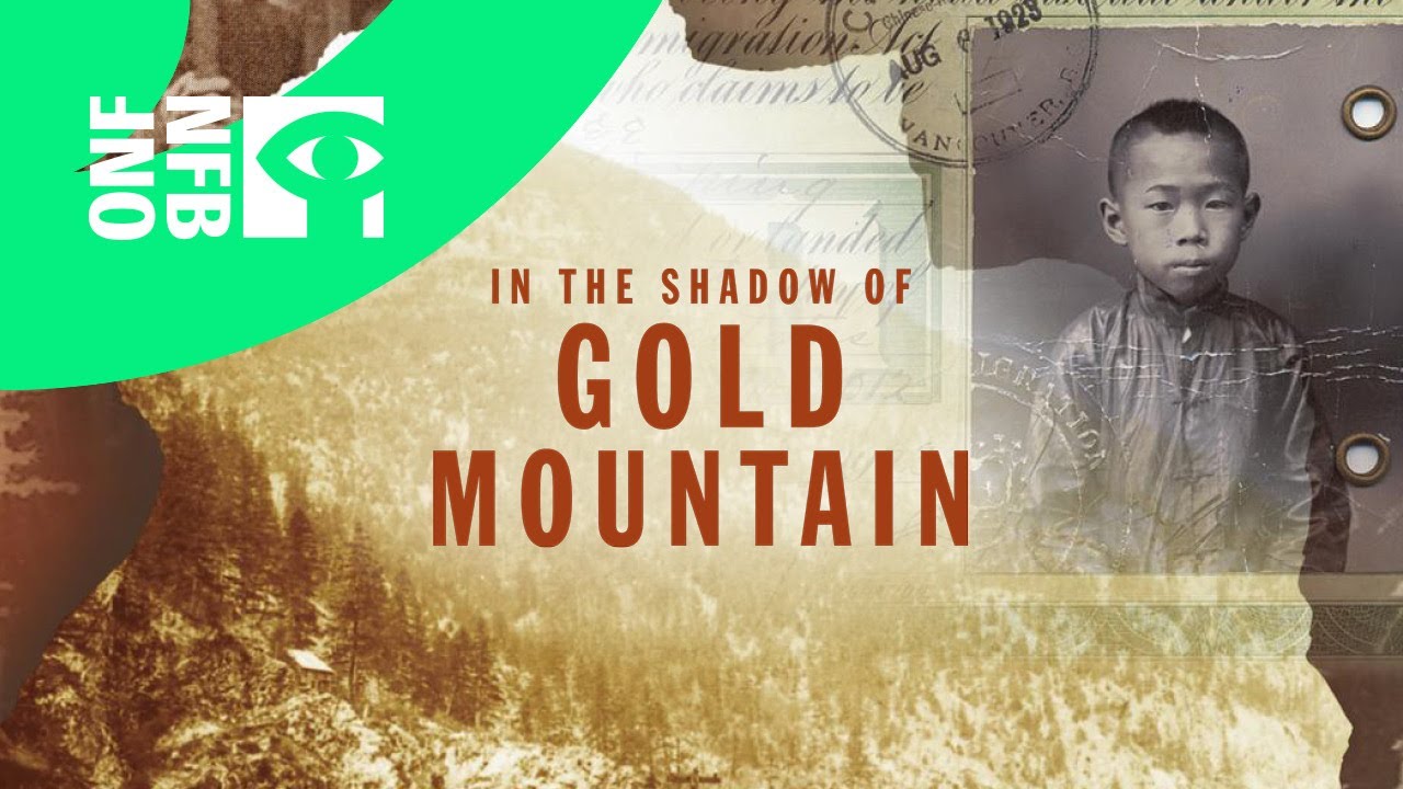 IN THE SHADOW OF GOLD MOUNTAIN | Full Documentary | National Film Board ...