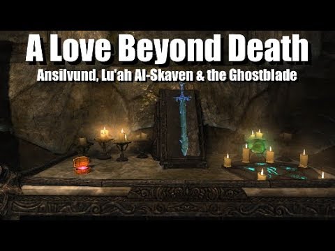A Love Beyond Death: Ansilvund, Lu'ah Al-Skaven & the Ghostblade ...