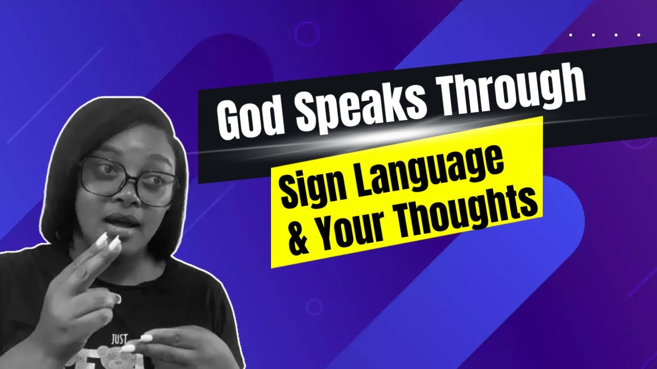 2 Strange Prophetic Ways God Speaks to us Sign Language and through our ...