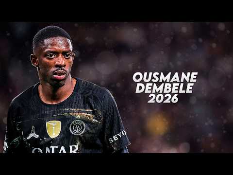 Ousmane Dembélé 2026 - World Class Skills, Goals & Assists - HD