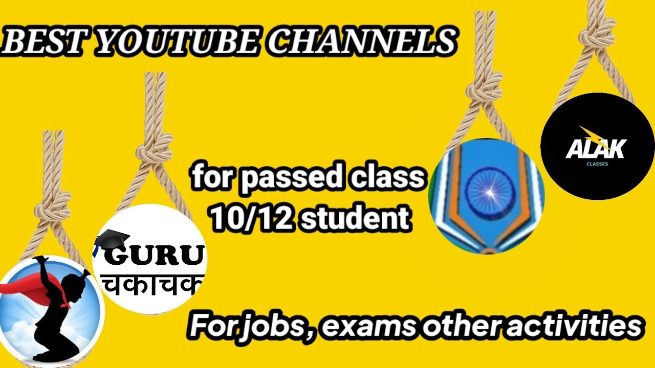 Best youtube channels for class 10/12 passed student| For jobs , exams ...