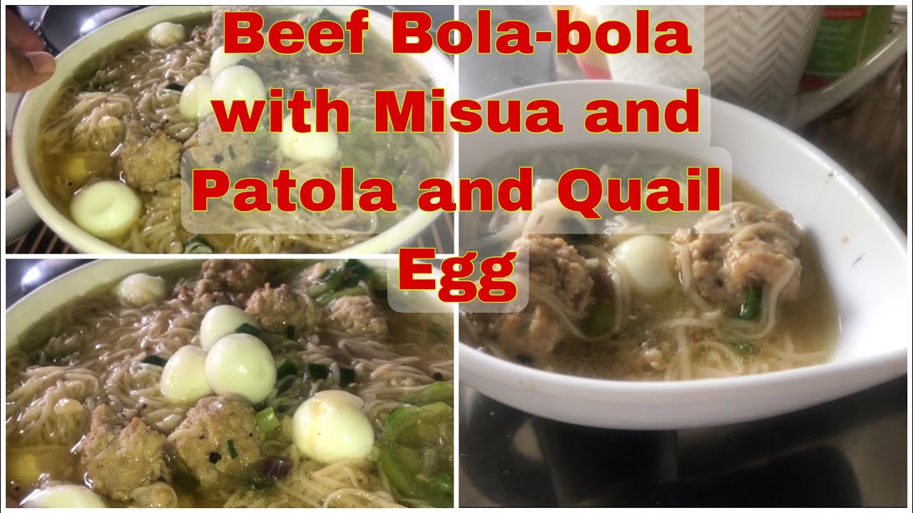 Misua with Beef Bola-bola and Patola and Quail Egg | Misua Noodle Soup ...
