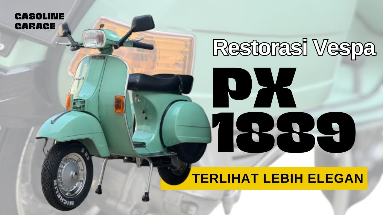 Full Restorasi Vespa PX 89 Mengadopsi Warna Green Relax Vespa Matic # ...