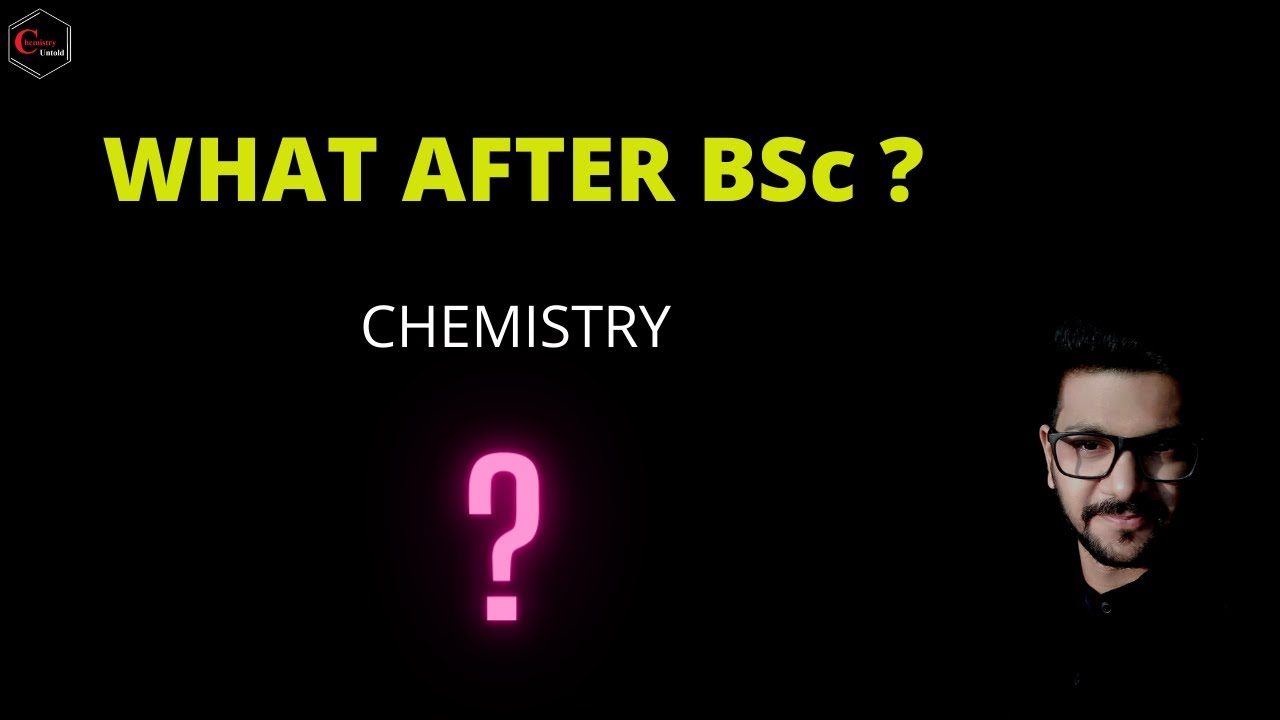 WHAT AFTER BSc || CAREER OPTIONS BSc CHEMISTRY || JOBS AFTER BSc - YouTube