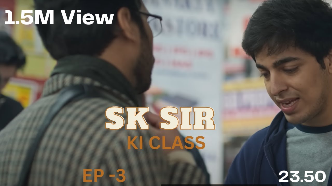 Sk Sir Ki Class Ep 3 Youtube