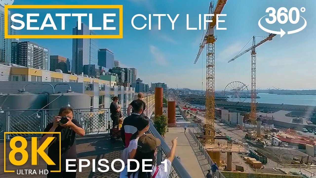 8K 360˚ Virtual Tour to the Heart of Seattle - Busy Life of Emerald ...