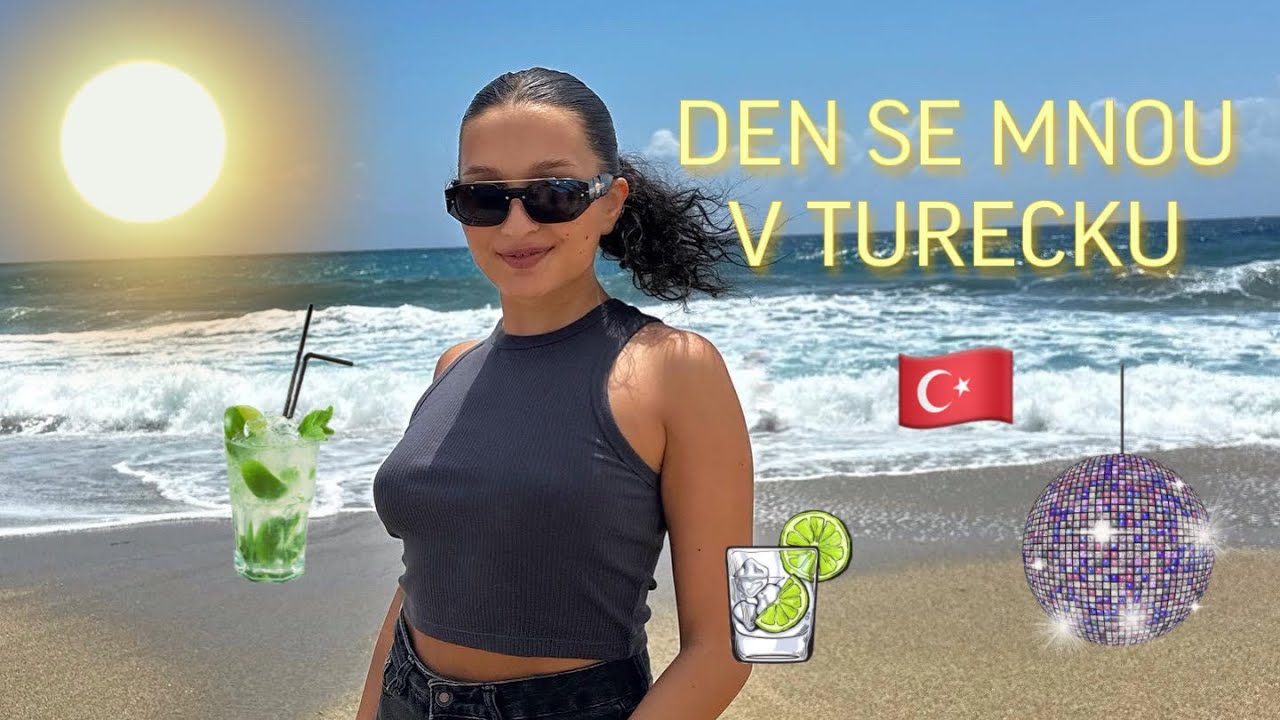 VLOG: Den se mnou v Turecku. Kosmetika. Party život. Proč tam furt ...